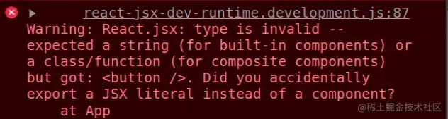 React报错之element Type Is Invalid1 在导入组件时，将默认导入和命名导入混淆。 2 忘记 掘金