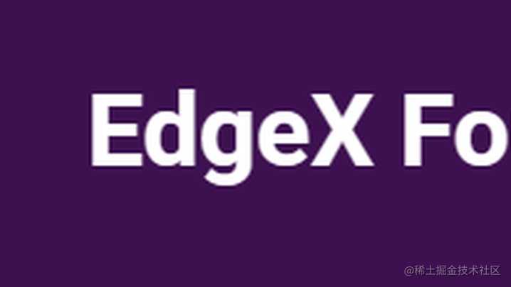 edgex foundry中文4 | 使用docker启动edgexfoundry - 掘金